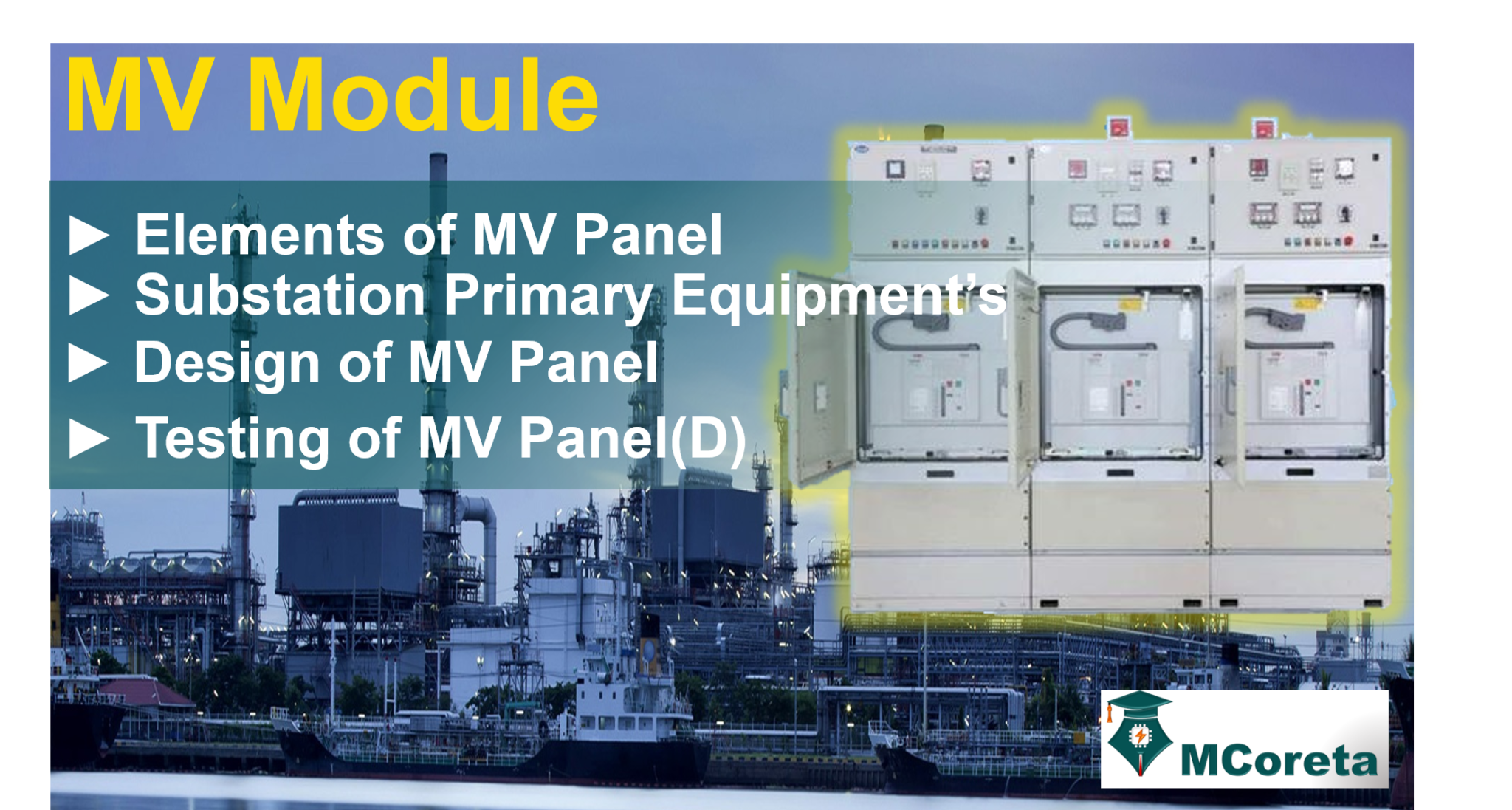 Medium Voltage Industrial Systems - MCore Tech Academy Pvt.Ltd